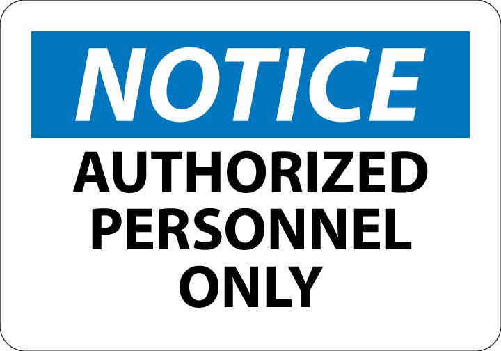 Notice AUTHORIZED PERSONNEL ONLY Sign – Lawson Products