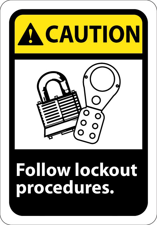 FOLLOW LOCK OUT PROCEDURES – Lawson Products
