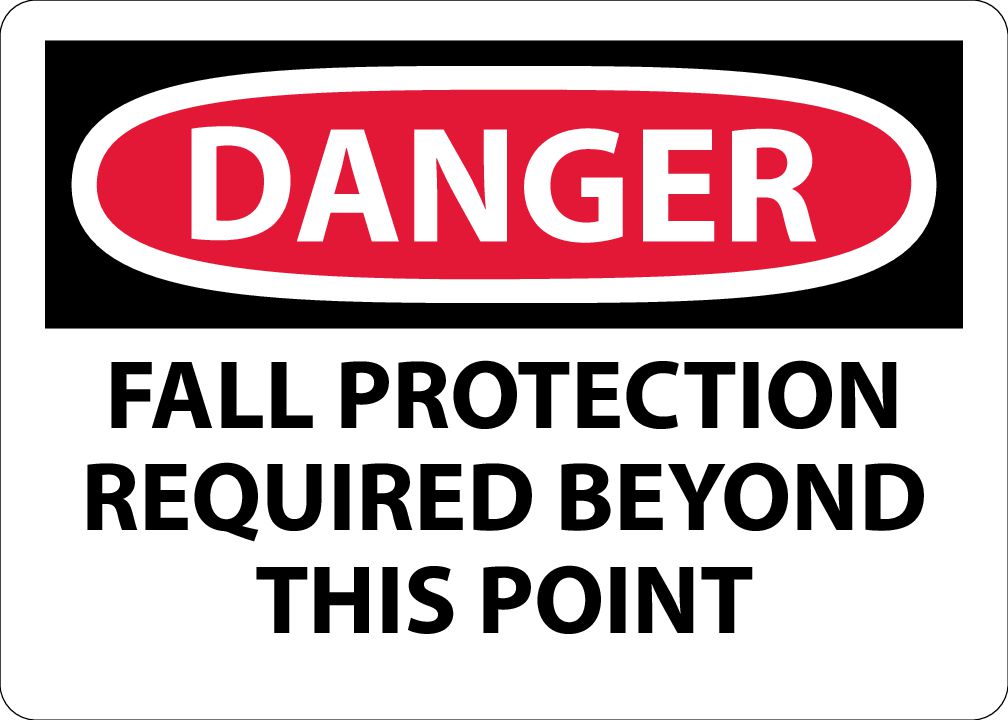 Danger FALL PROTECTION REQUIRED Sign – Lawson Products