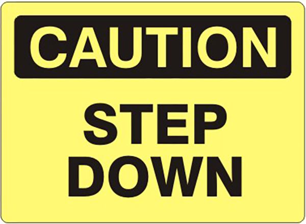 Caution Step Down Sign, Fiberglass – Lawson Products
