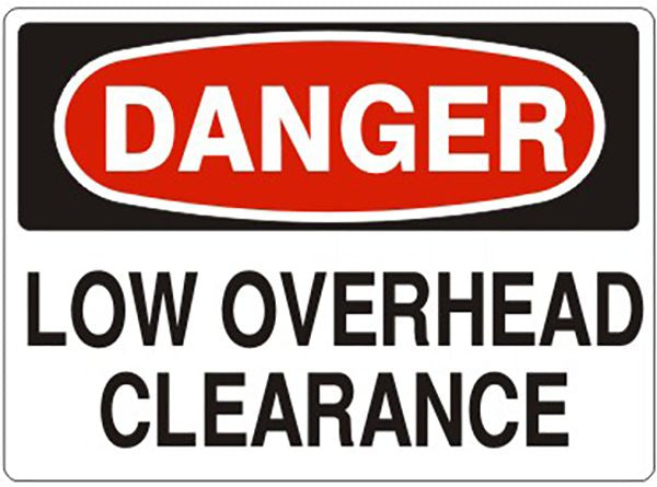 Danger Low Overhead Clearance Sign, Fiberglass – Lawson Products