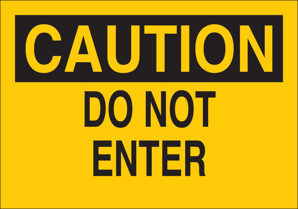 CAUTION DO NOT ENTER Sign – Lawson Products