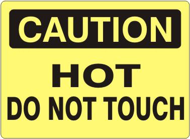 Caution Hot Do Not Touch Sign, Plastic .040 – Lawson Products