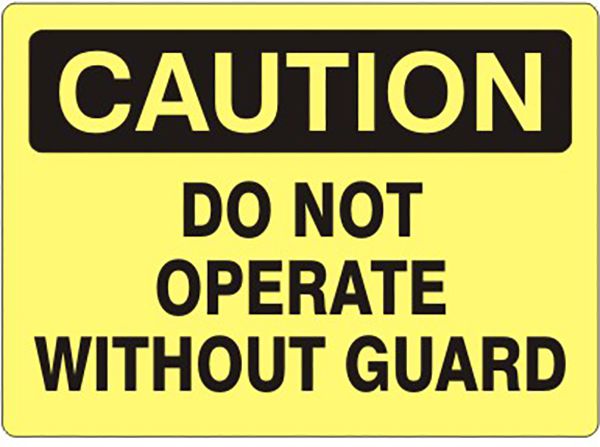 Caution Do Not Operate Without Guard Label, Adhesive Vinyl – Lawson ...