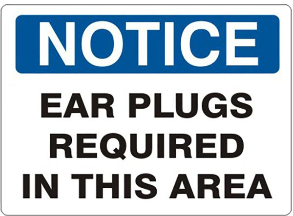 Notice Ear Plugs Required In This Area Sign, Fiberglass – Lawson Products