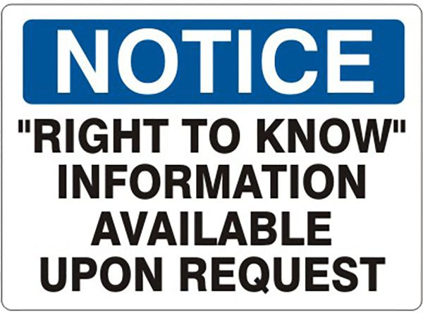 Notice "Right To Know" Information Available Upon Request Sign, Alumin ...