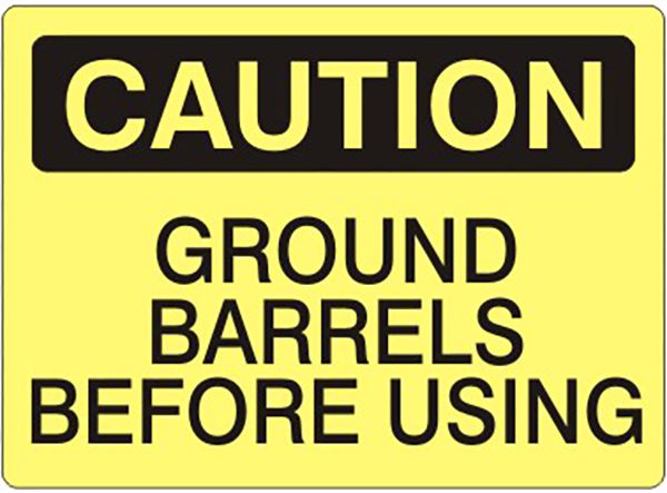 Caution Ground Barrels Before Using Sign, Fiberglass – Lawson Products