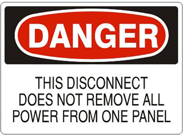 Danger This Disconnect Does Not Remove All Power From One Panel Label ...