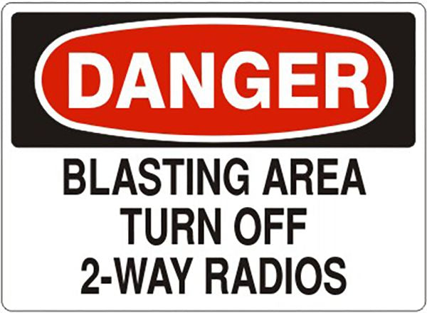 Danger Blasting Area Turn Off 2-Way Radios Sign, Fiberglass – Lawson ...