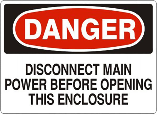 Danger Disconnect Main Power Before Opening This Enclosure Sign, Alumi ...