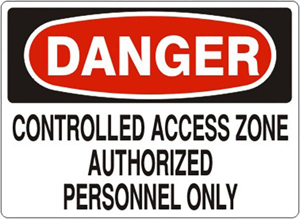 Danger Controlled Access Zone Authorized Personnel Only Label, Adhesiv ...
