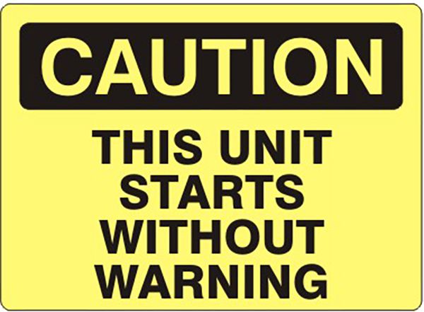 Caution This Unit Starts Without Warning Sign, Plastic .040 – Lawson ...