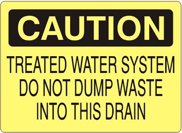 Caution Treated Water System Do Not Dump Waste Into This Drain Label ...