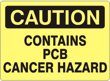 Caution Contains PCB Cancer Hazard Sign, Fiberglass – Lawson Products