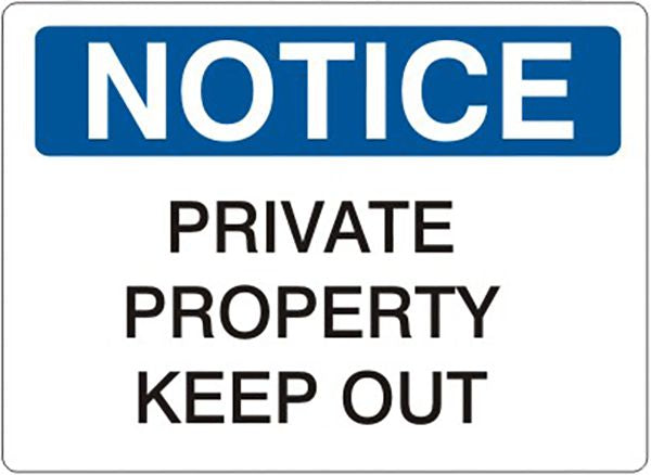 Notice Private Property Keep Out Sign, Fiberglass – Lawson Products