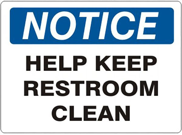 Notice Help Keep Restroom Clean Sign, Fiberglass – Lawson Products