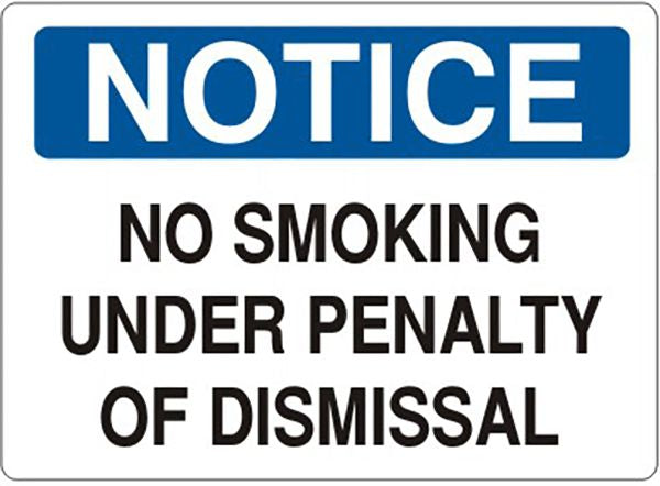Notice No Smoking Under Penalty Of Dismissal Sign, Fiberglass – Lawson ...