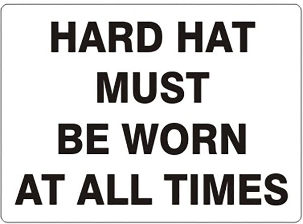 Hard Hat Must Be Worn At All Times Sign, Plastic .040 – Lawson Products